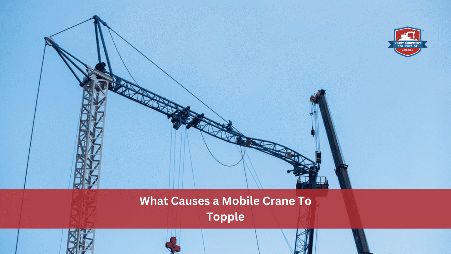 What Causes a Mobile Crane To Topple and How To Prevent Them