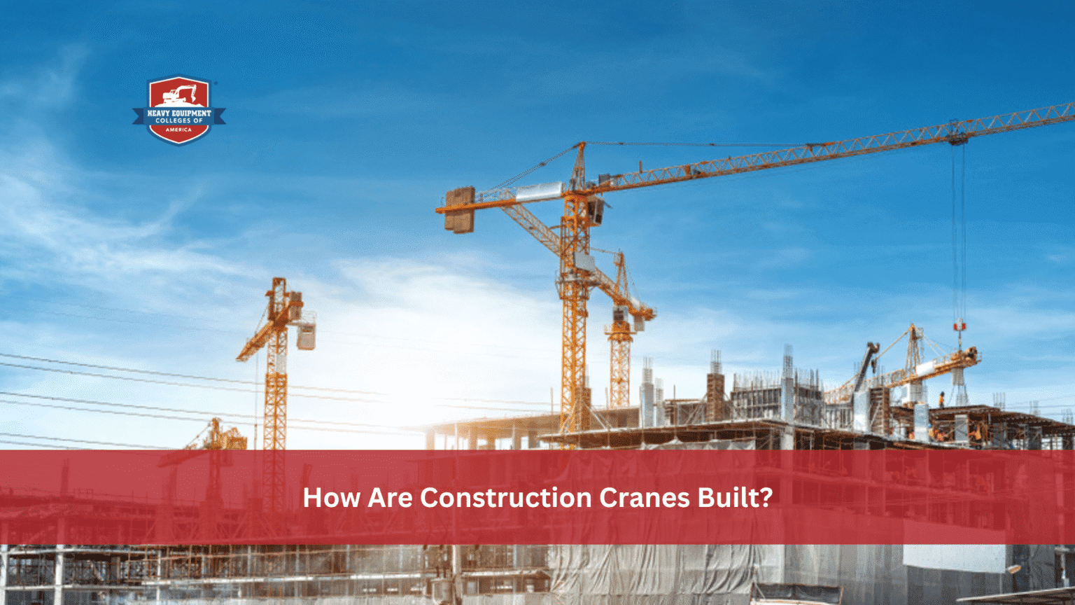 Tower Crane: How do Tower Cranes Work? | How to Operate Them?