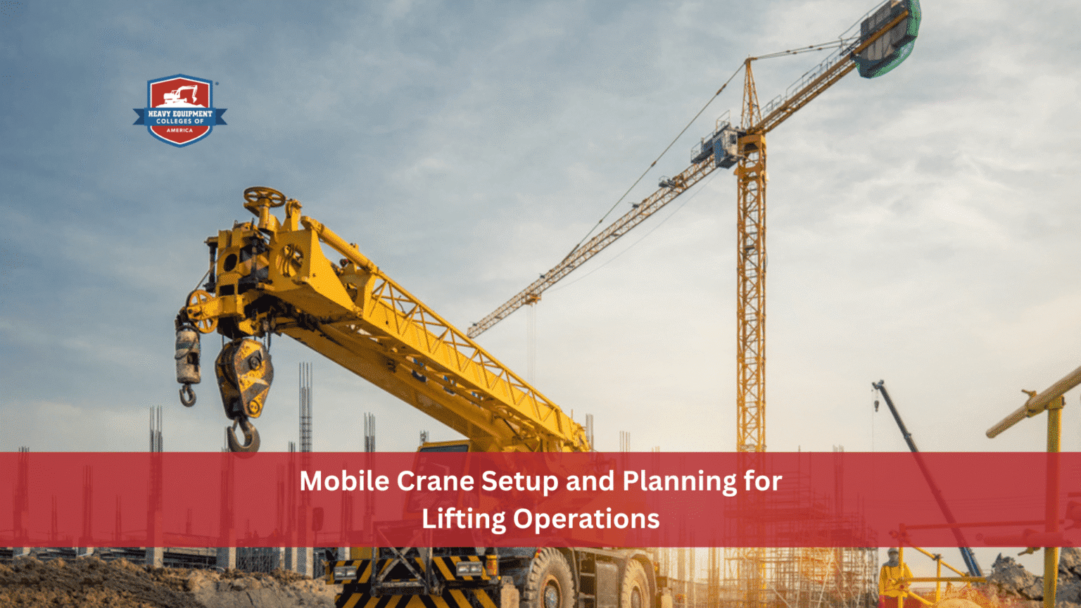 Mobile Crane Setup and Planning for Lifting Operations